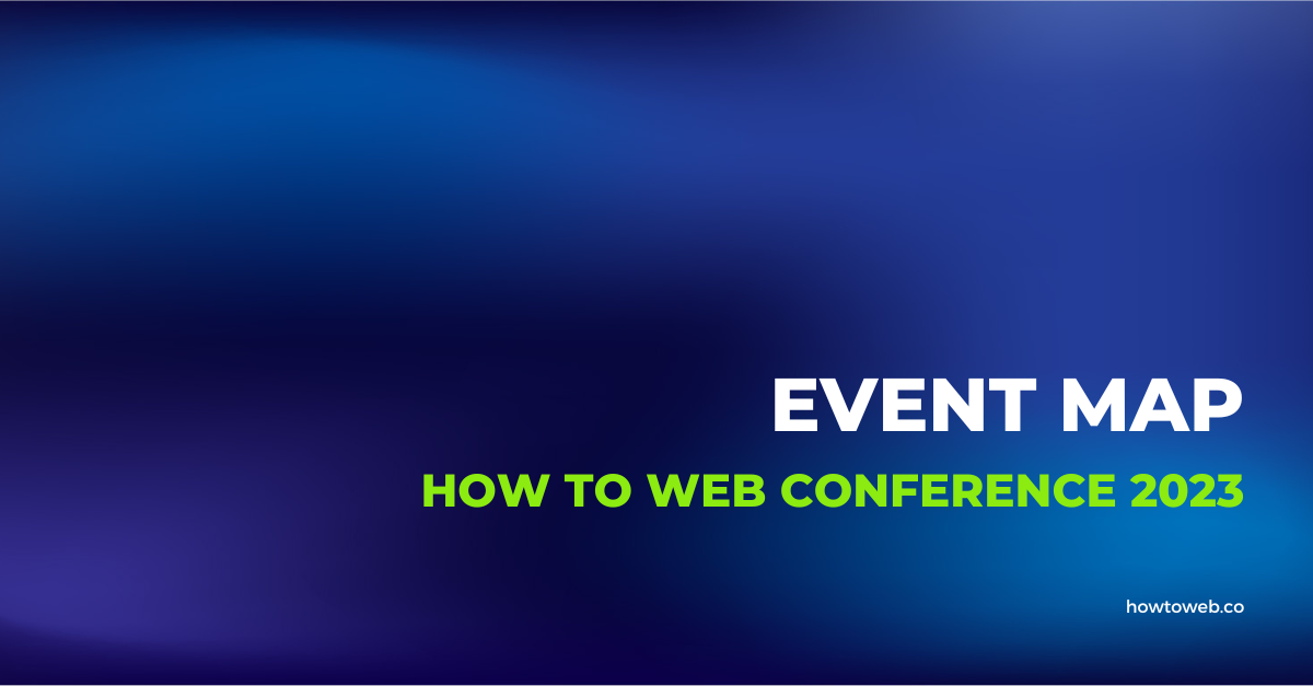 Event Map | How to Web Conference 2023 - How to Web