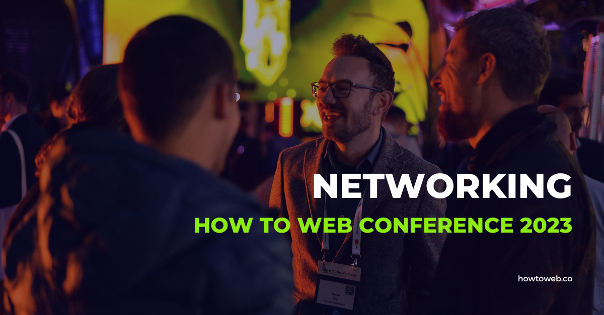 Networking | How to Web Conference 2023 - How to Web