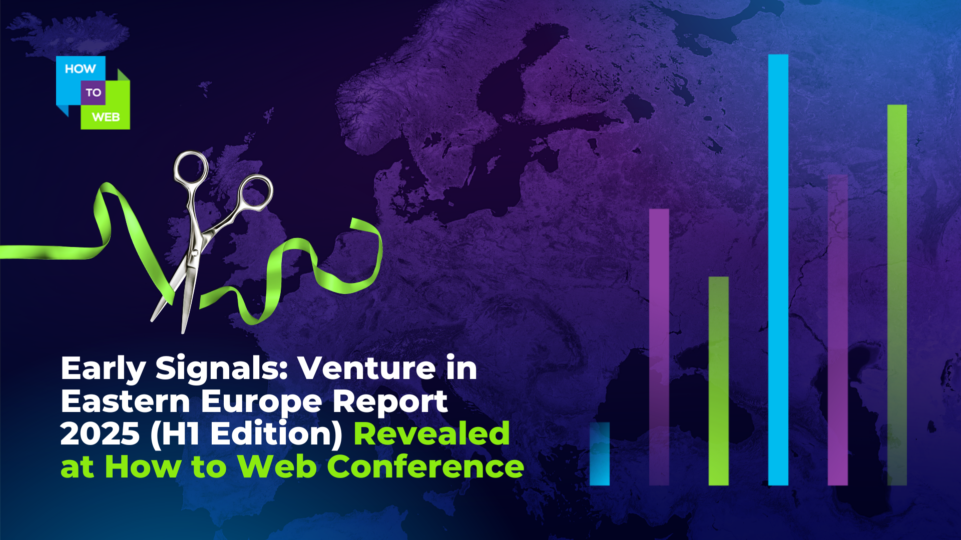 Venture in Eastern Europe Report 2025 (H1) at How to Web Conference